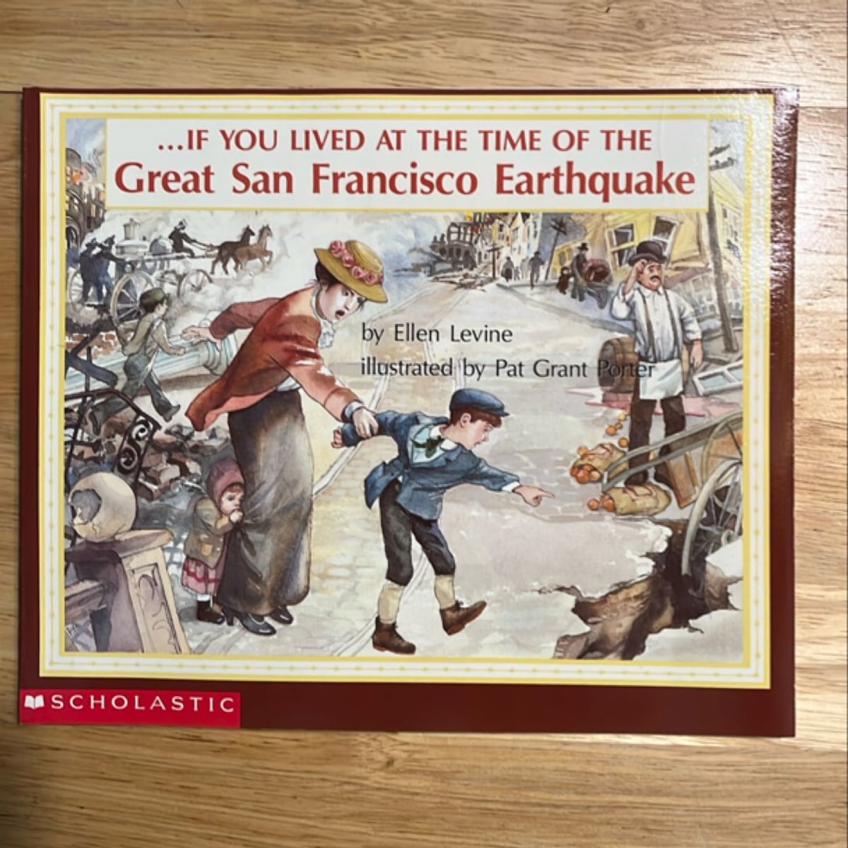 If You Lived at the Time of the Great San Francisco Earthquake by Ellen ...