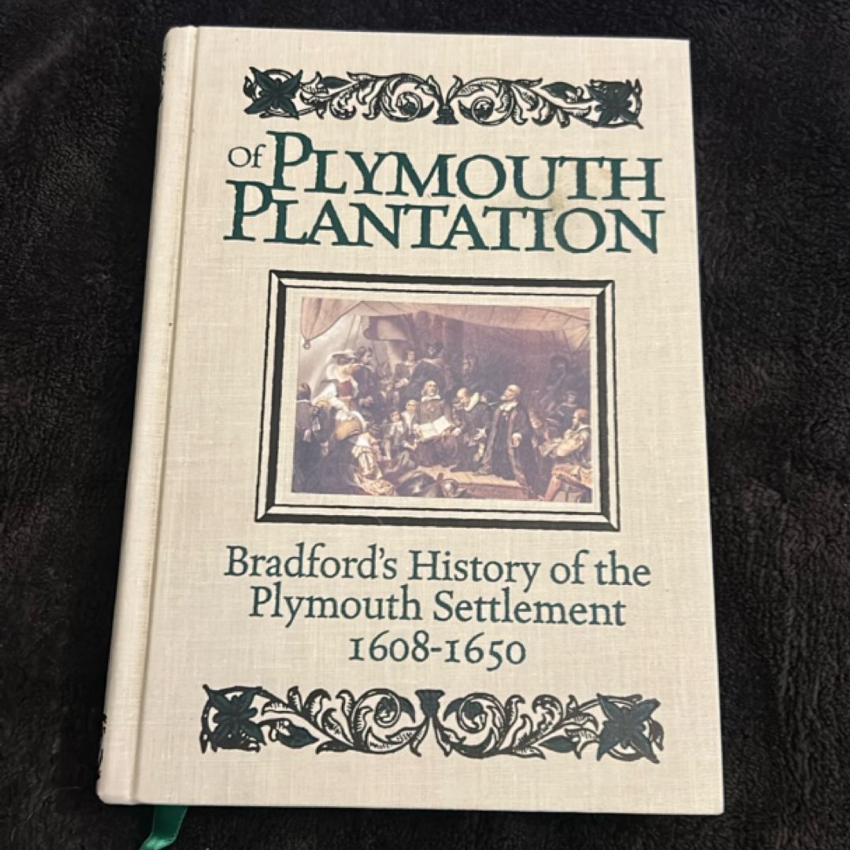 Of Plymouth Plantation by William Bradford; Harold Paget (Introduction by)