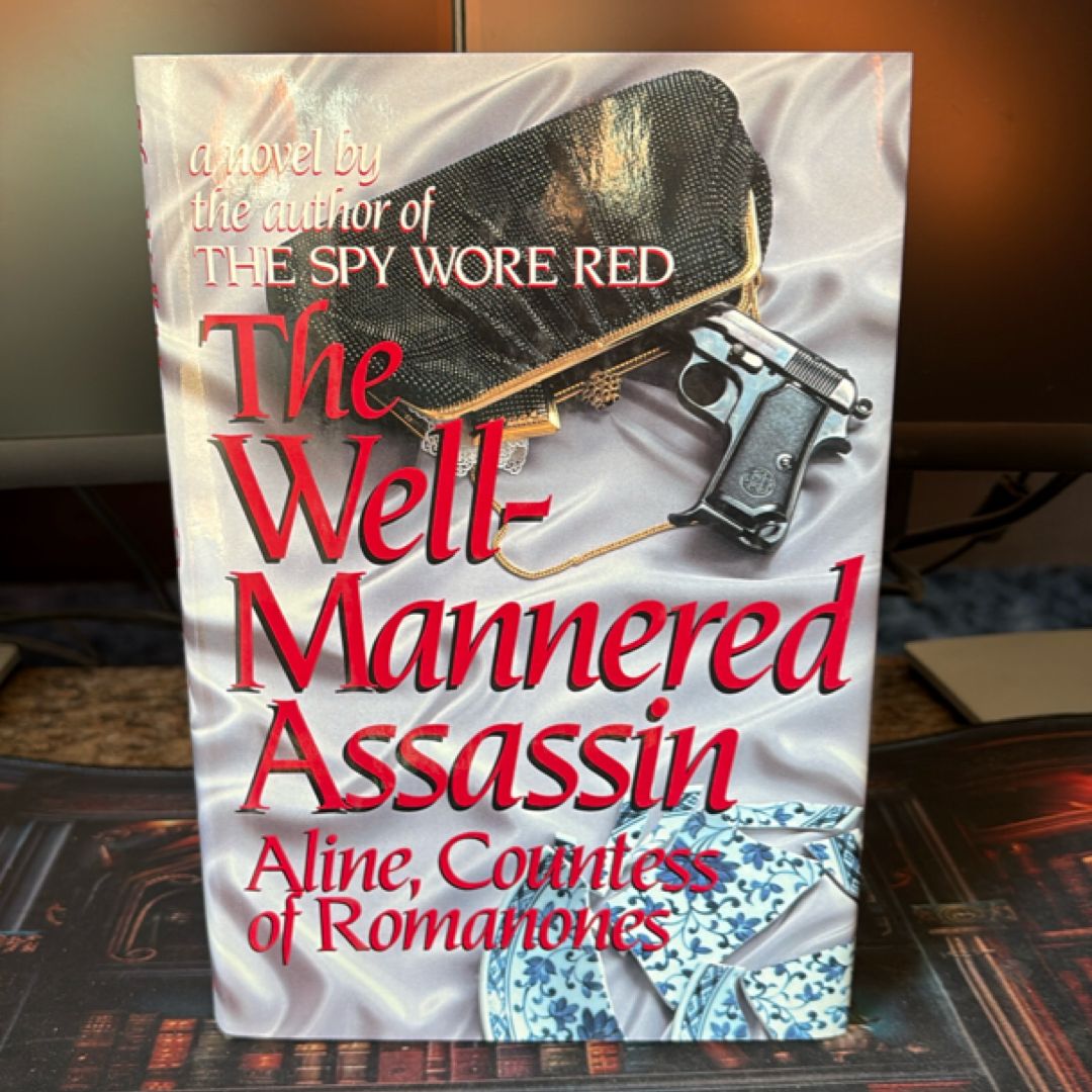 The Well-Mannered Assassin by Aline, Countess of Romanones