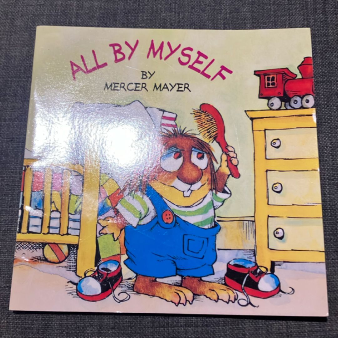 All by Myself (Little Critter) by Mercer Mayer
