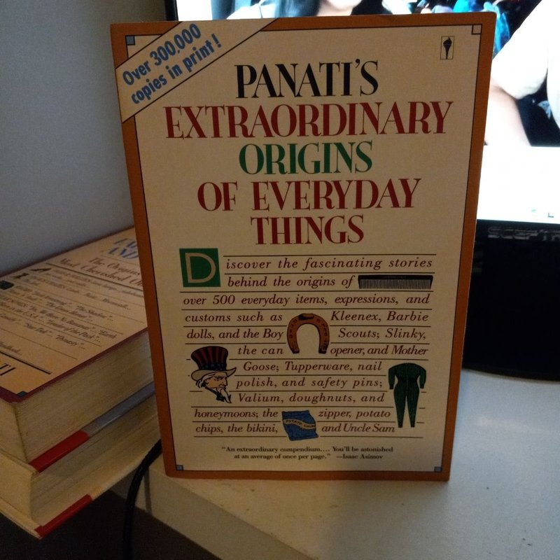 Extraordinary Origins of Everyday Things by Charles Panati