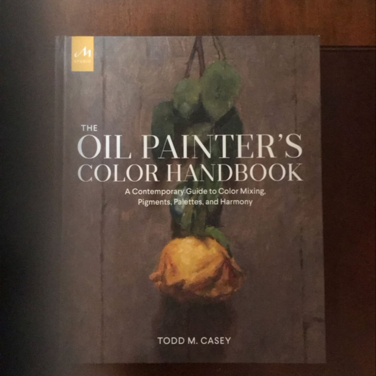 The Oil Painter's Color Handbook by Todd M. Casey