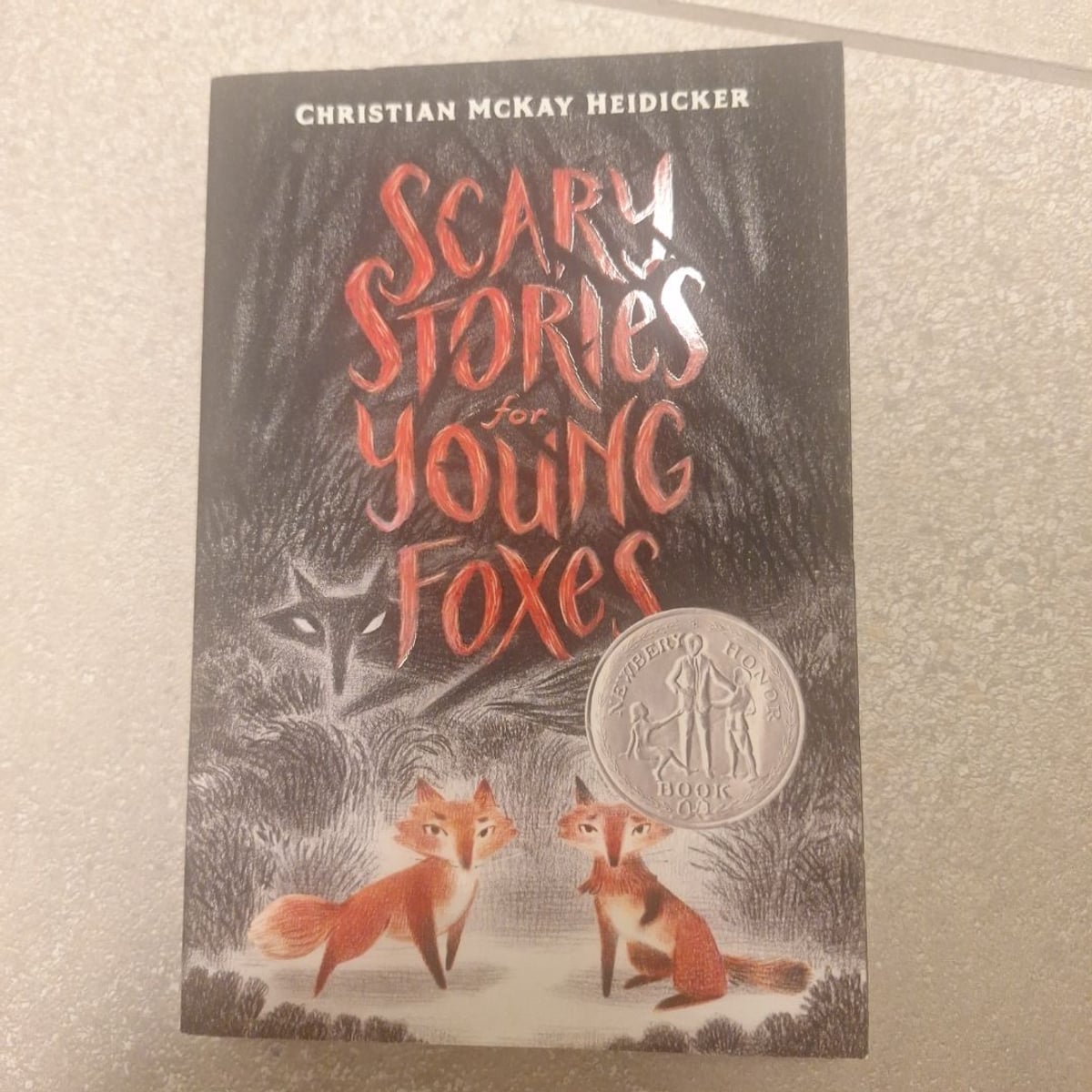 Scary Stories for Young Foxes by Christian McKay Heidicker