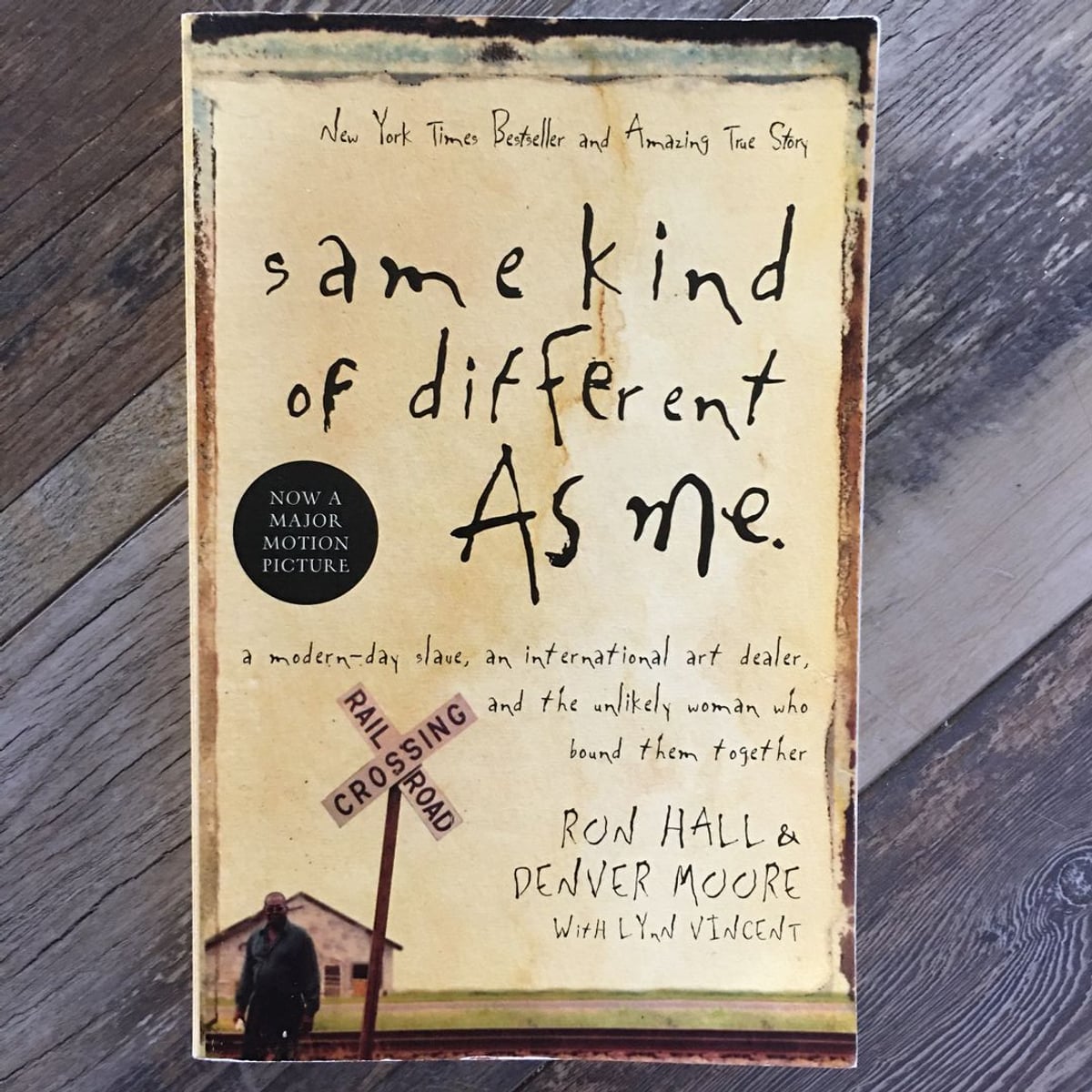 Same Kind of Different as Me by Ron Hall, Denver Moore, Lynn Vincent