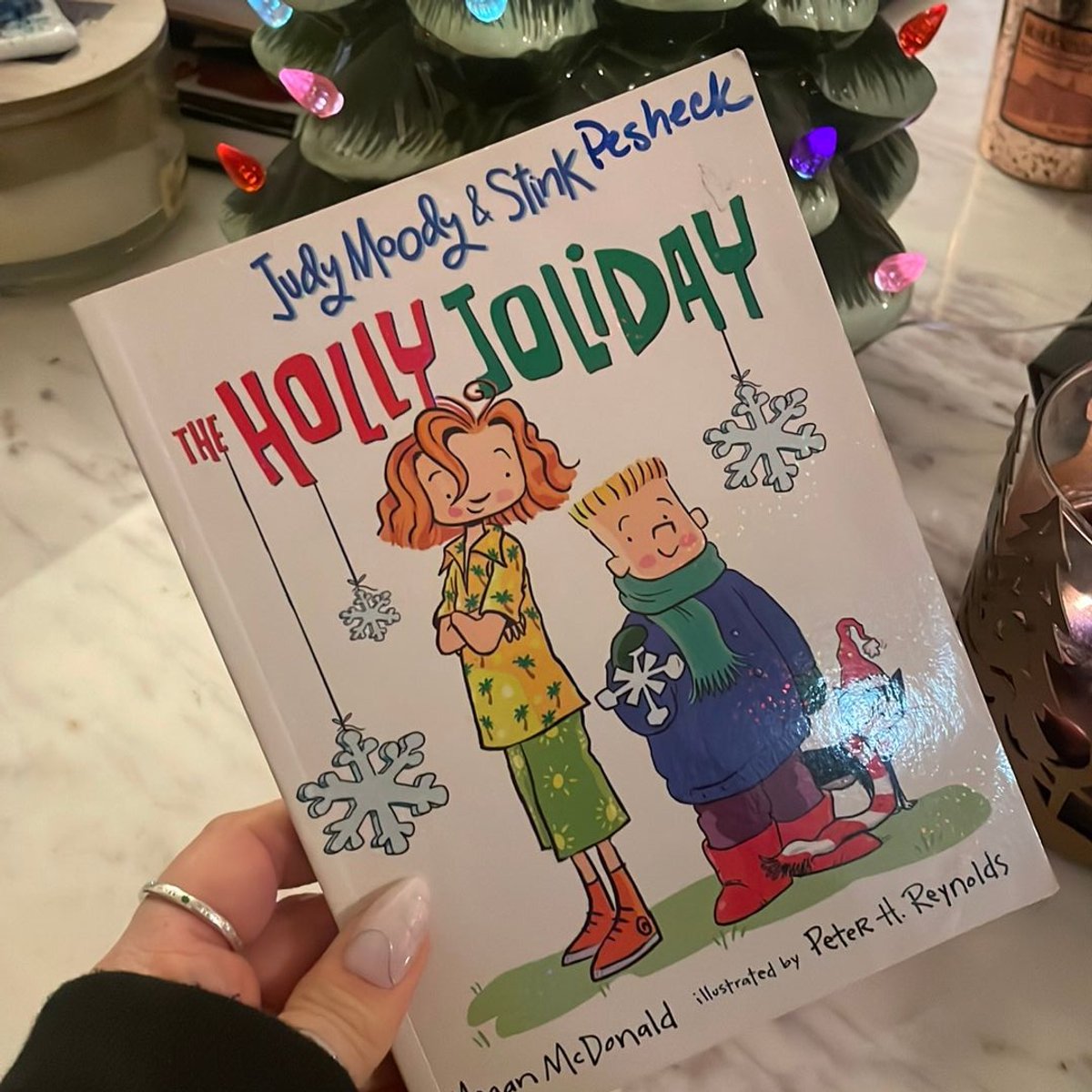 Judy Moody and Stink: the Holly Joliday by Megan McDonald; Peter H ...