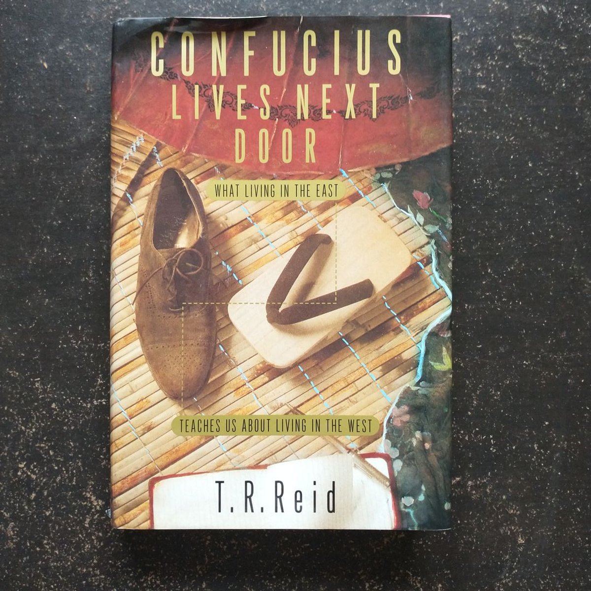 Confucius Lives Next Door by T. R. Reid