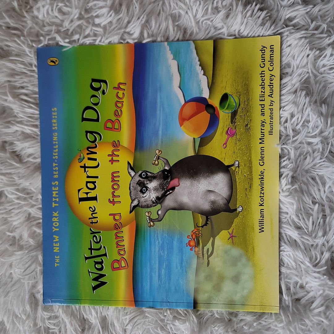 Walter the Farting Dog: Banned from the Beach by William Kotzwinkle ...