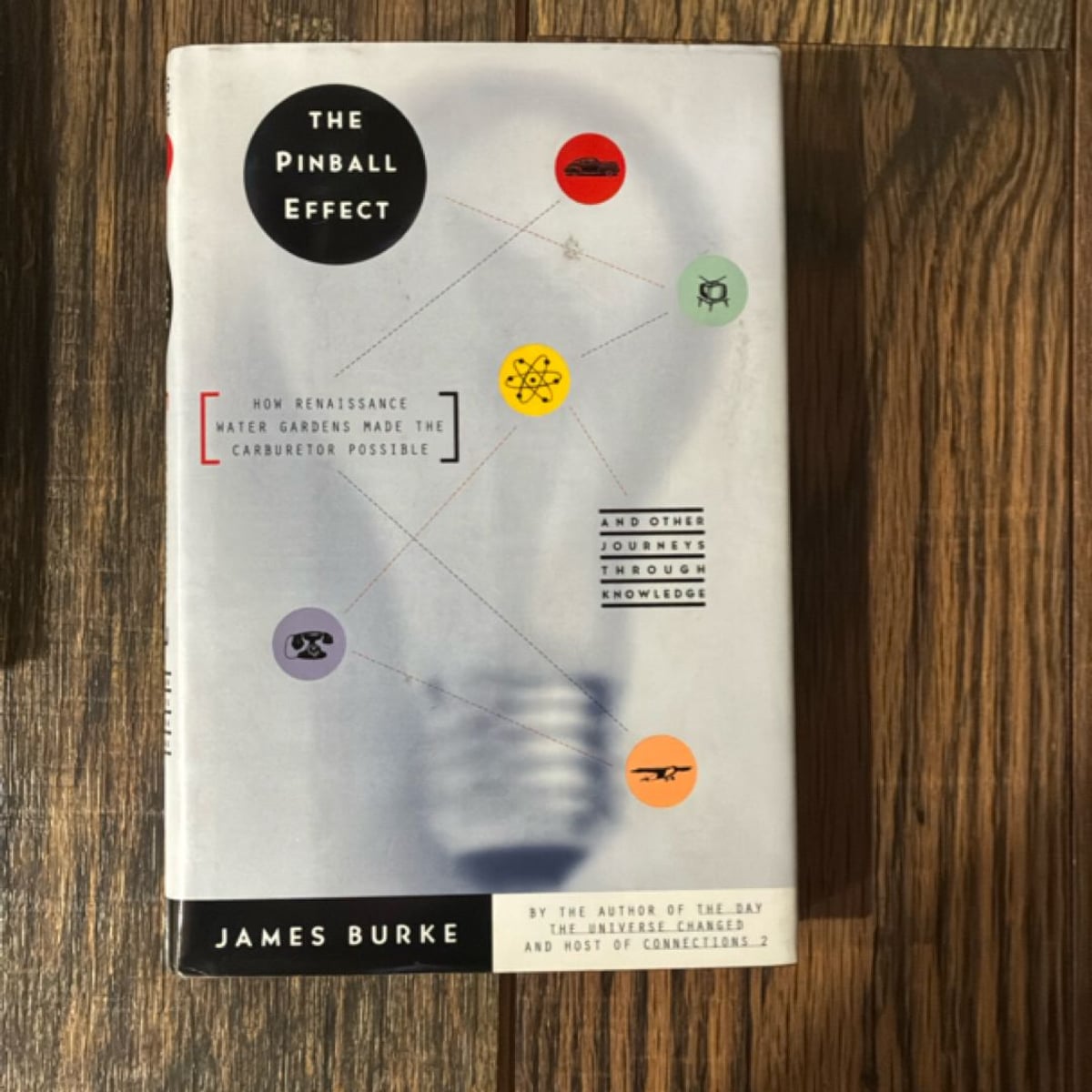 The Pinball Effect by James Burke