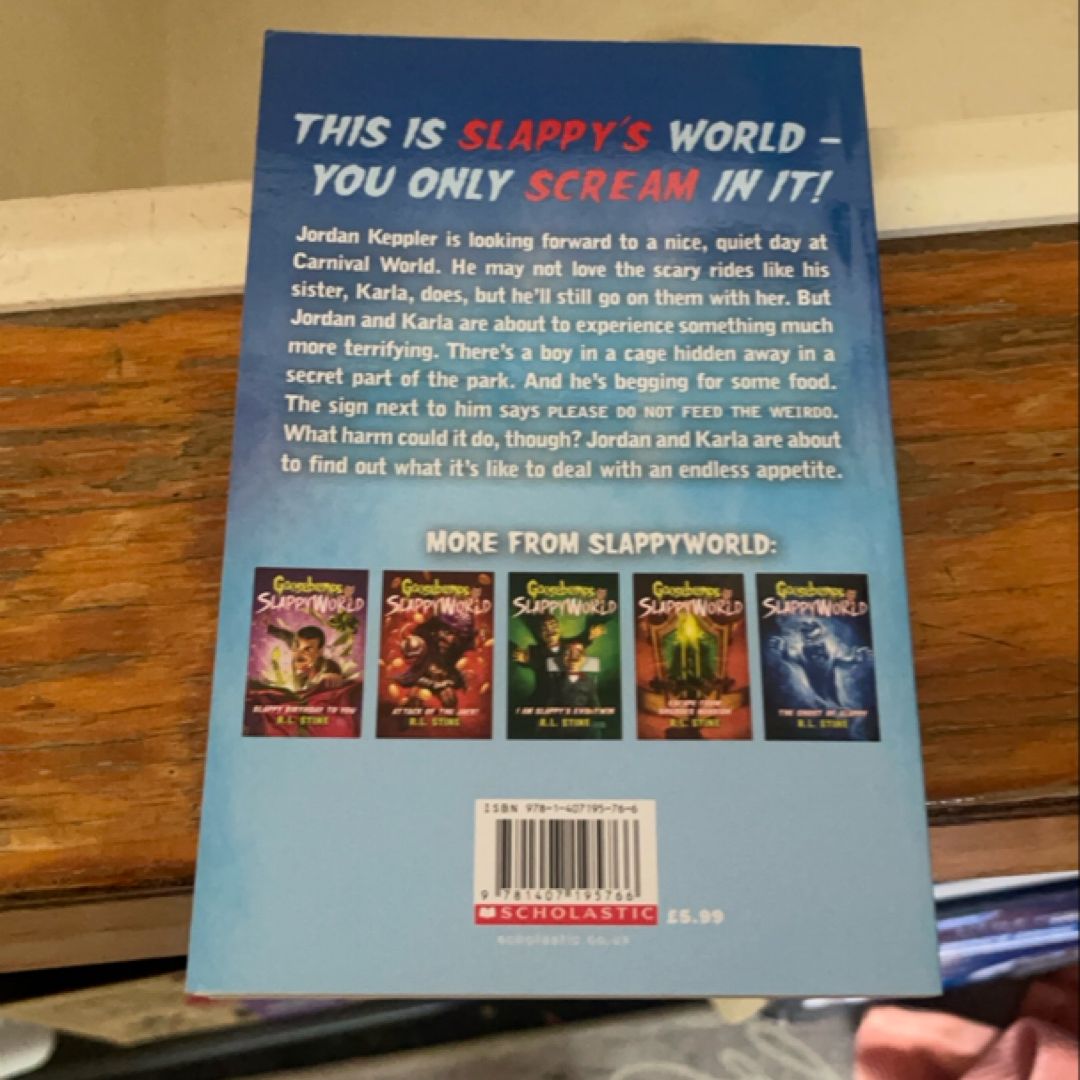 Please Do Not Feed the Weirdo (Goosebumps SlappyWorld #4) by R. L. Stine