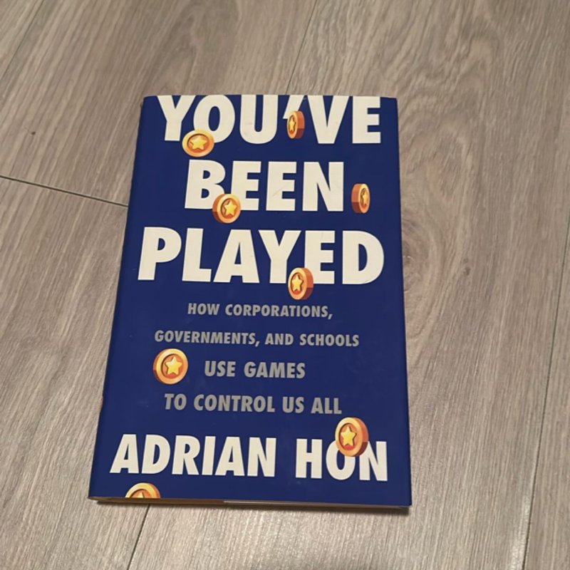 You've Been Played by Adrian Hon, Hardcover | Pangobooks