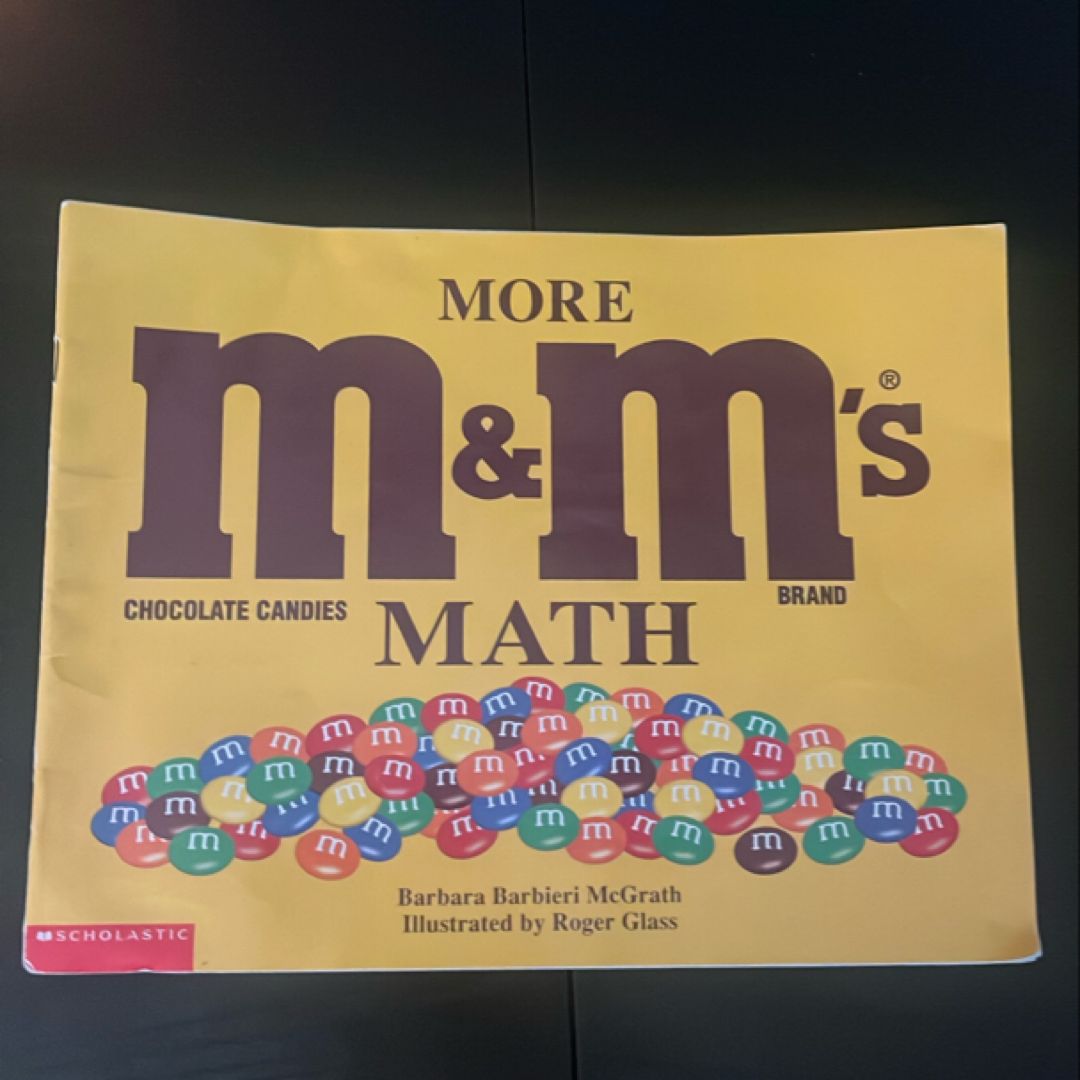 More M&M's Brand Chocolate Candies Math by Barbara Barbieri McGrath