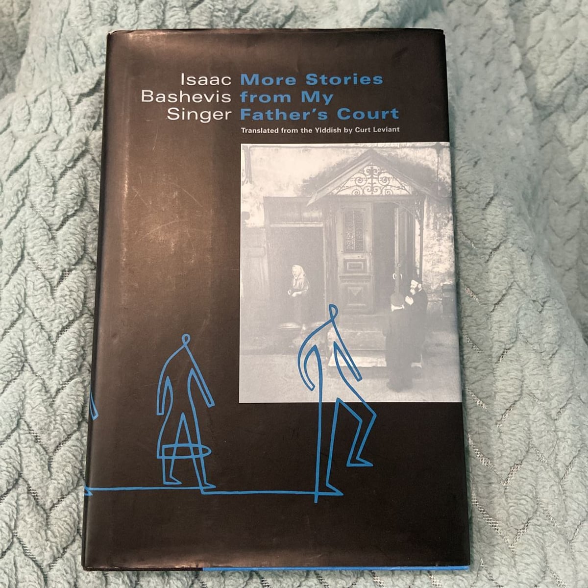 More Stories from My Father's Court by Isaac Bashevis Singer, Curt Leviant