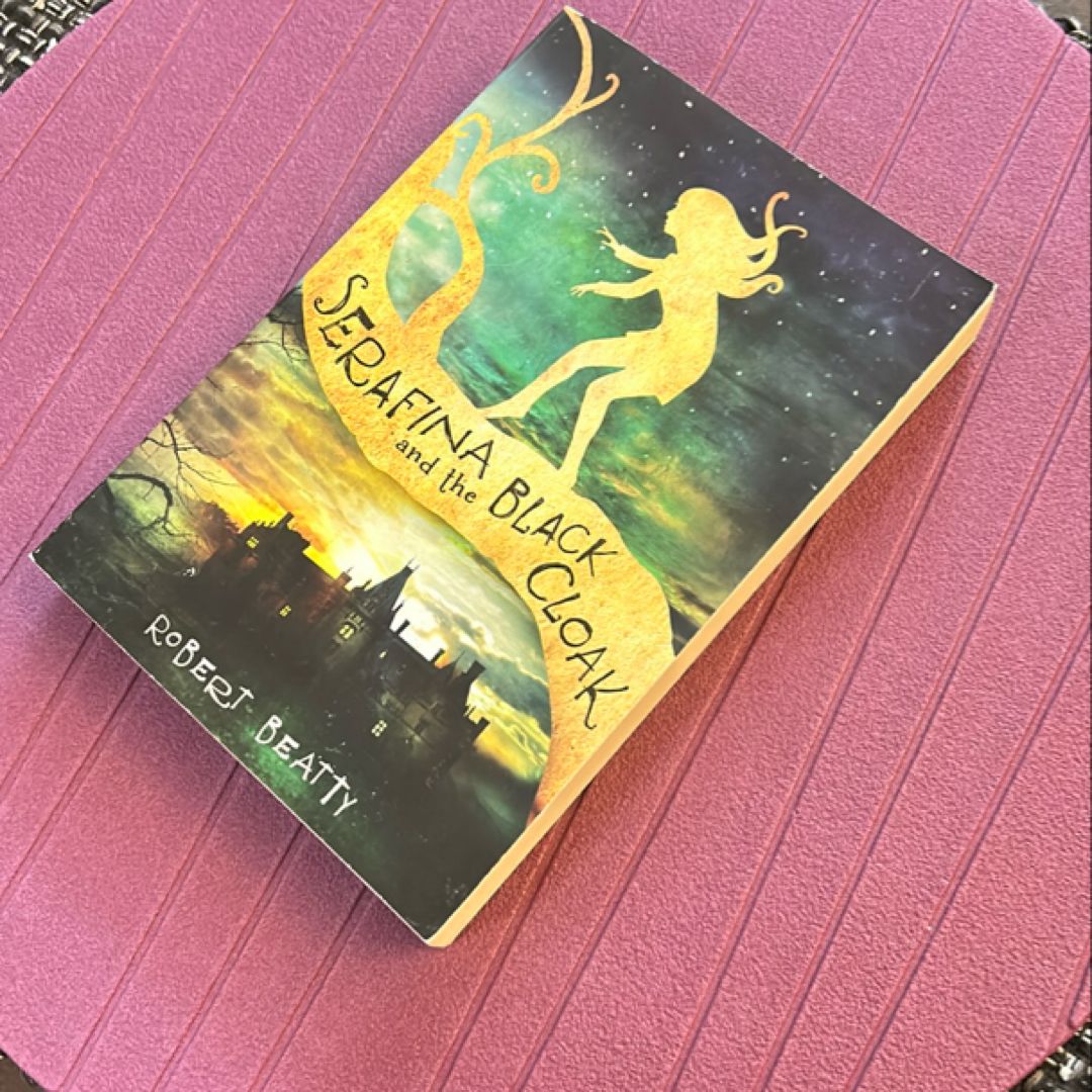 Serafina and the Black Cloak by Robert Beatty