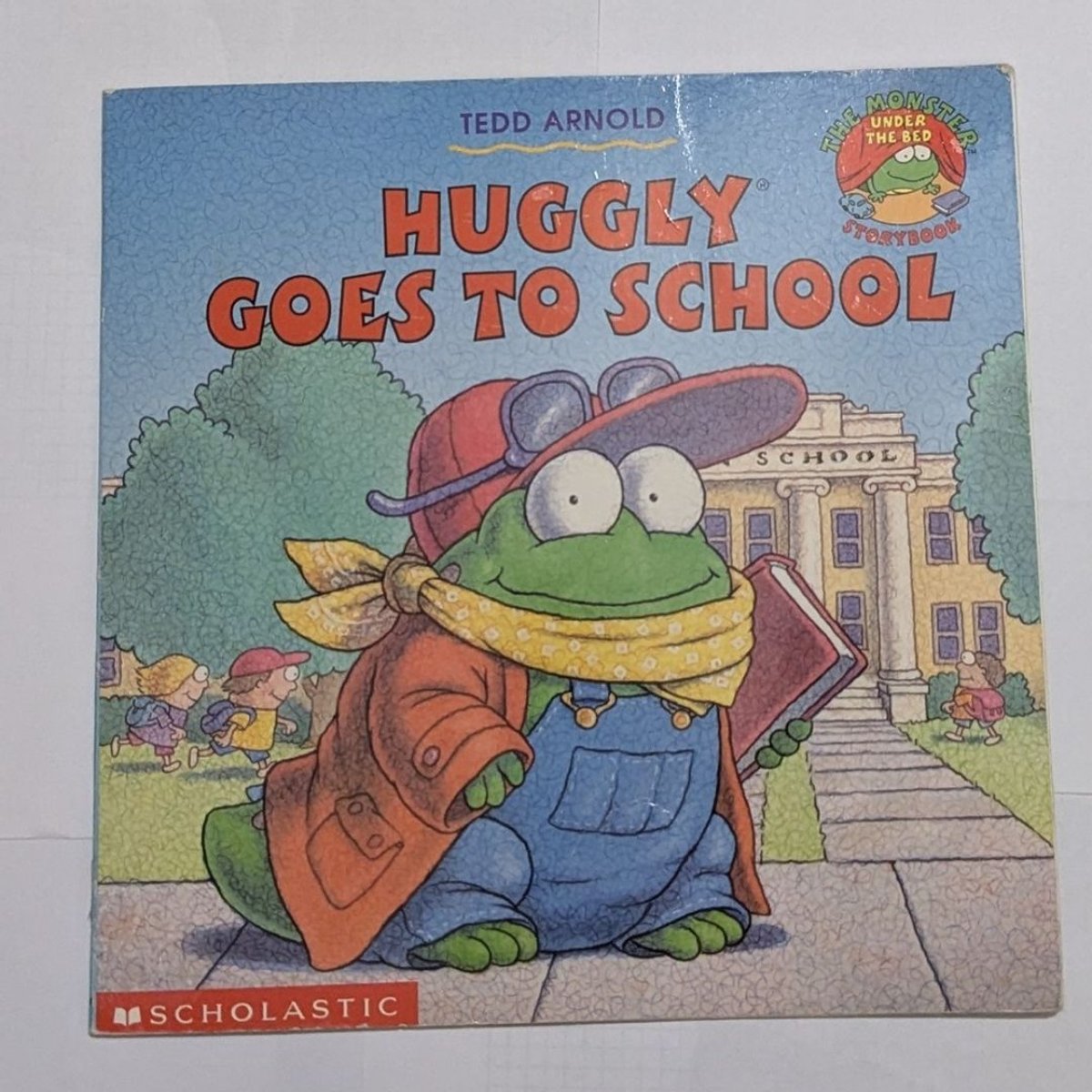 Huggly Goes to School by Tedd Arnold