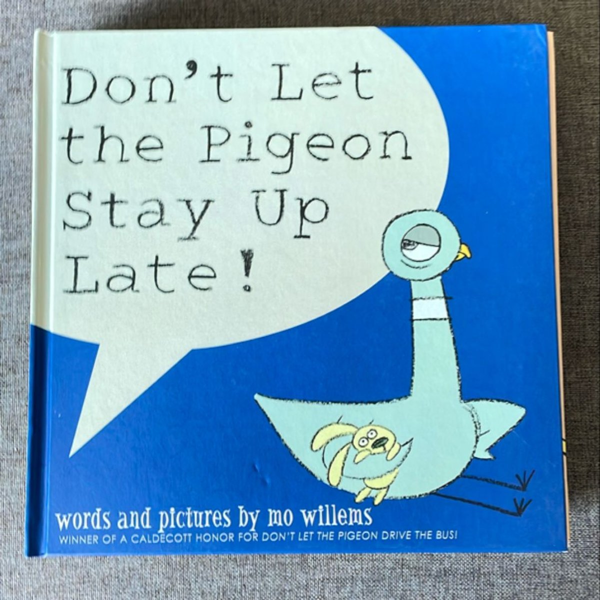 Don't Let the Pigeon Stay Up Late! by Mo Willems