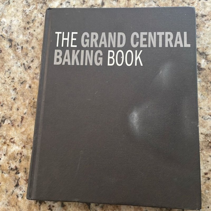 The Grand Central Baking Book by Piper Davis, Ellen Jackson