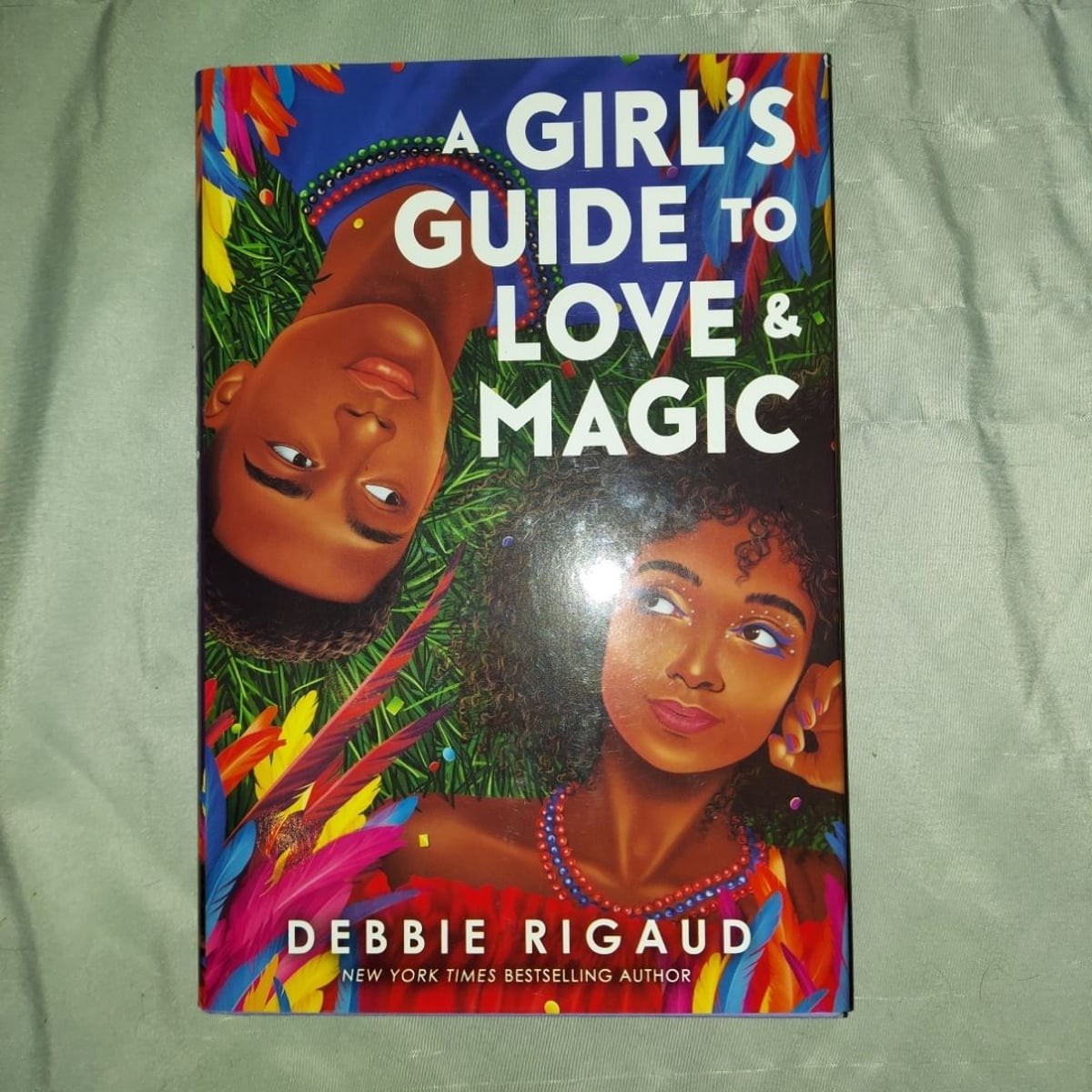 A Girl's Guide to Love and Magic by Debbie Rigaud
