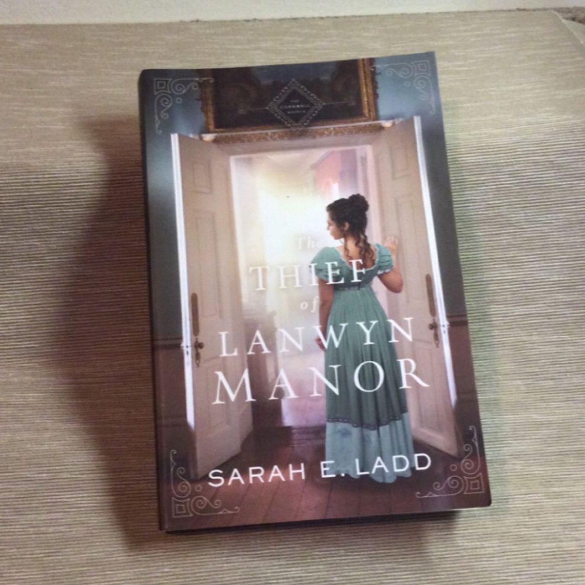 The Thief of Lanwyn Manor by Sarah E. Ladd