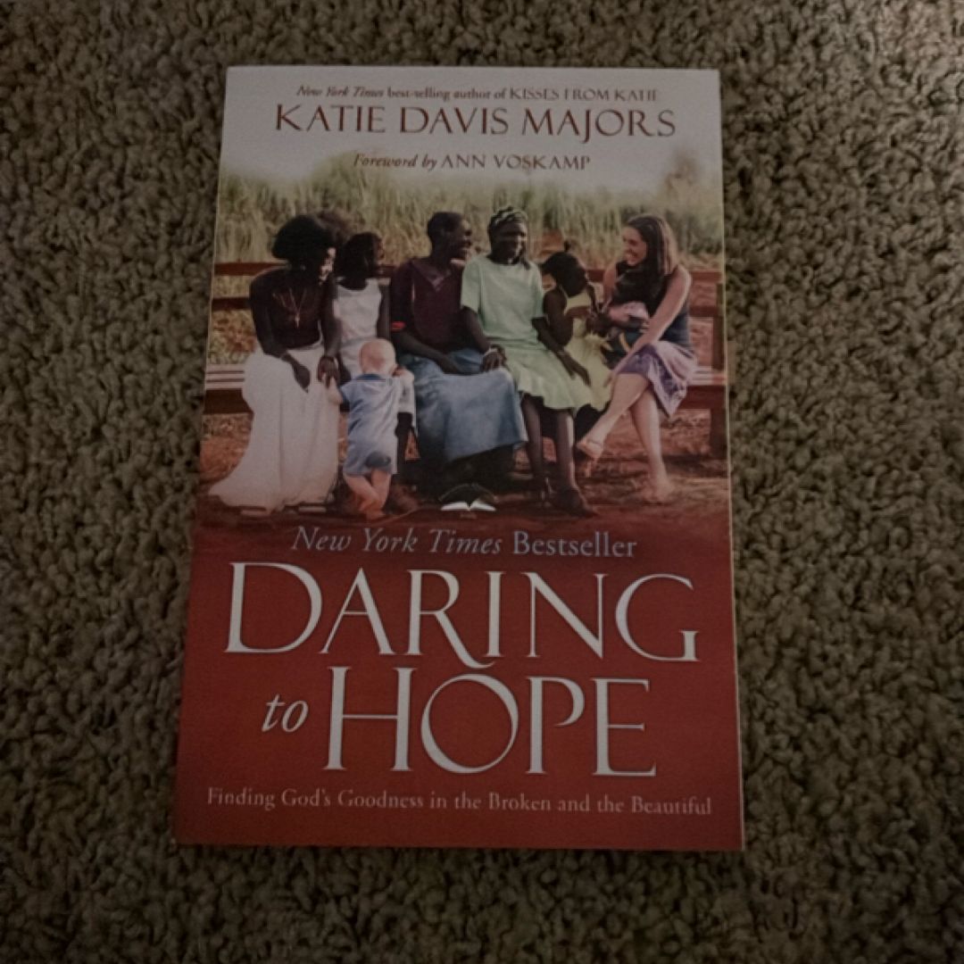 Daring to Hope by Katie Davis Majors, Ann Voskamp