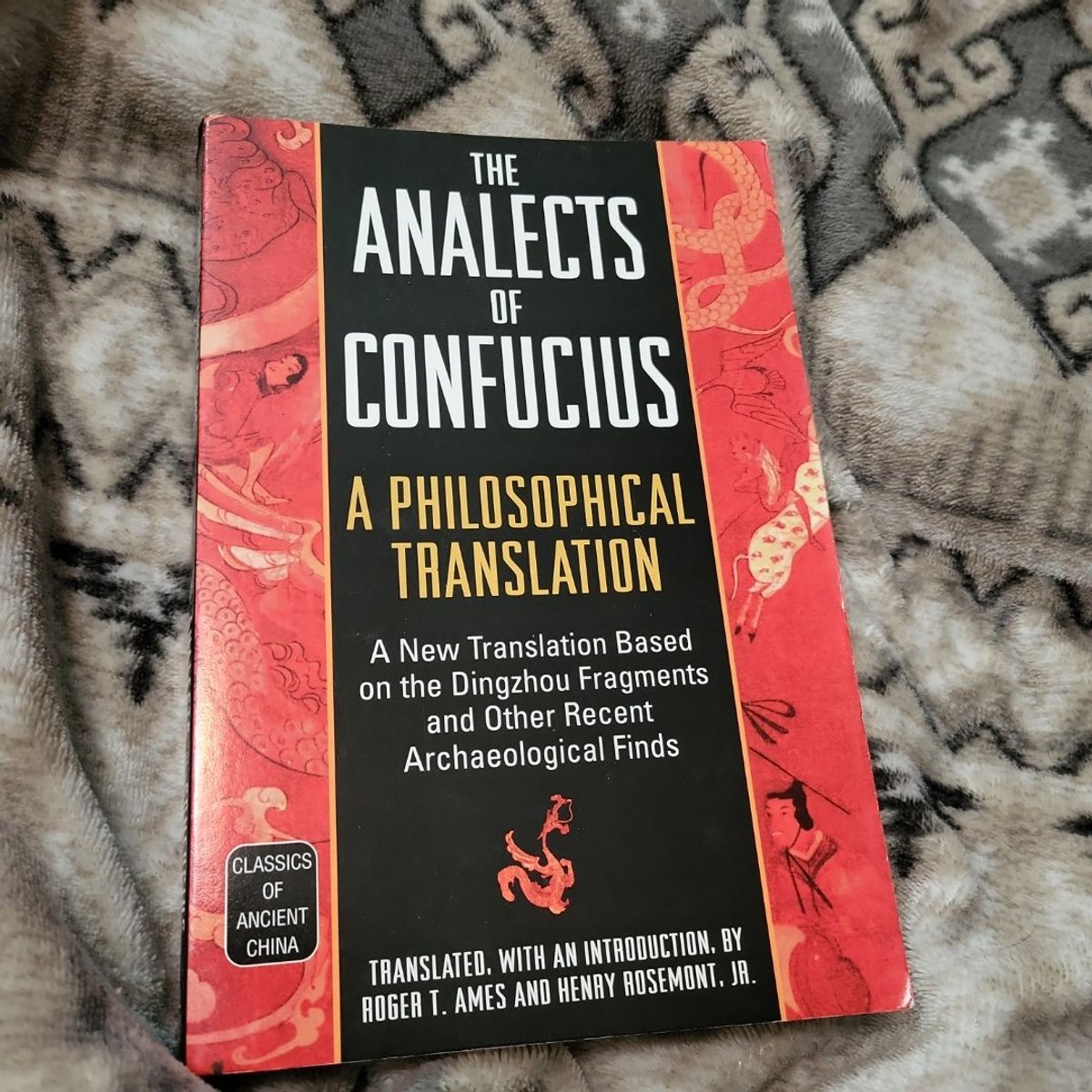 The Analects of Confucius by Roger T. Ames; Henry Rosemont Jr.
