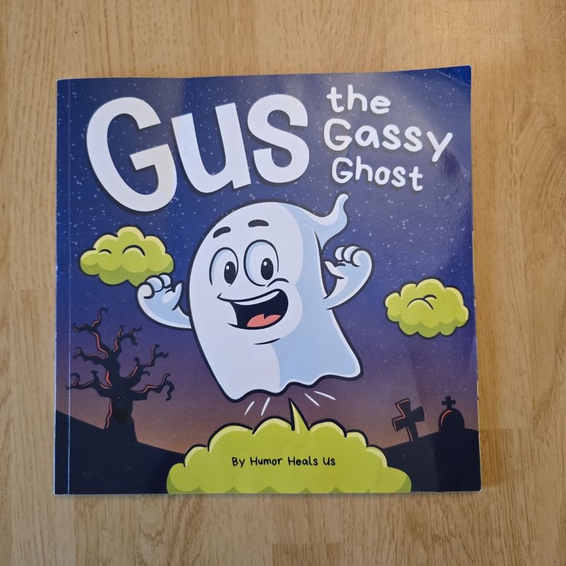 Gus the Gassy Ghost by Humor Heals Us