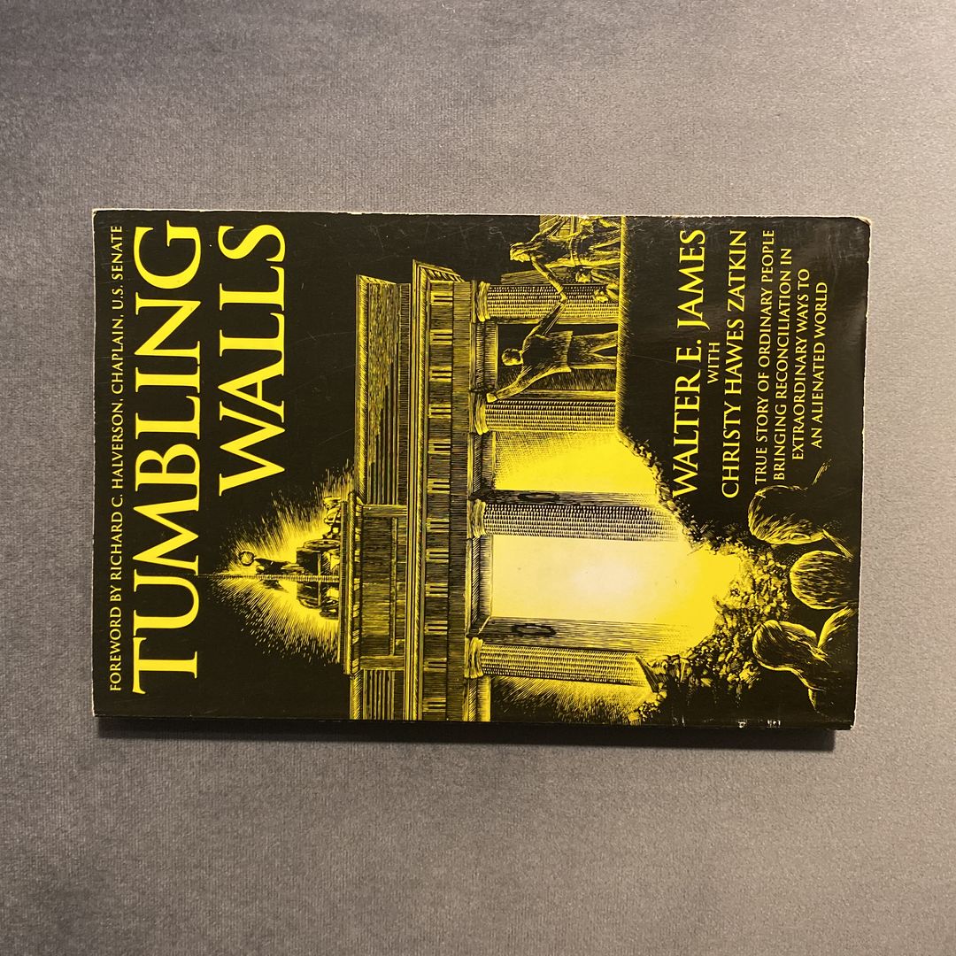 Tumbling Walls by Walter E. James, Christy Zatkin, Richard C. Halveson