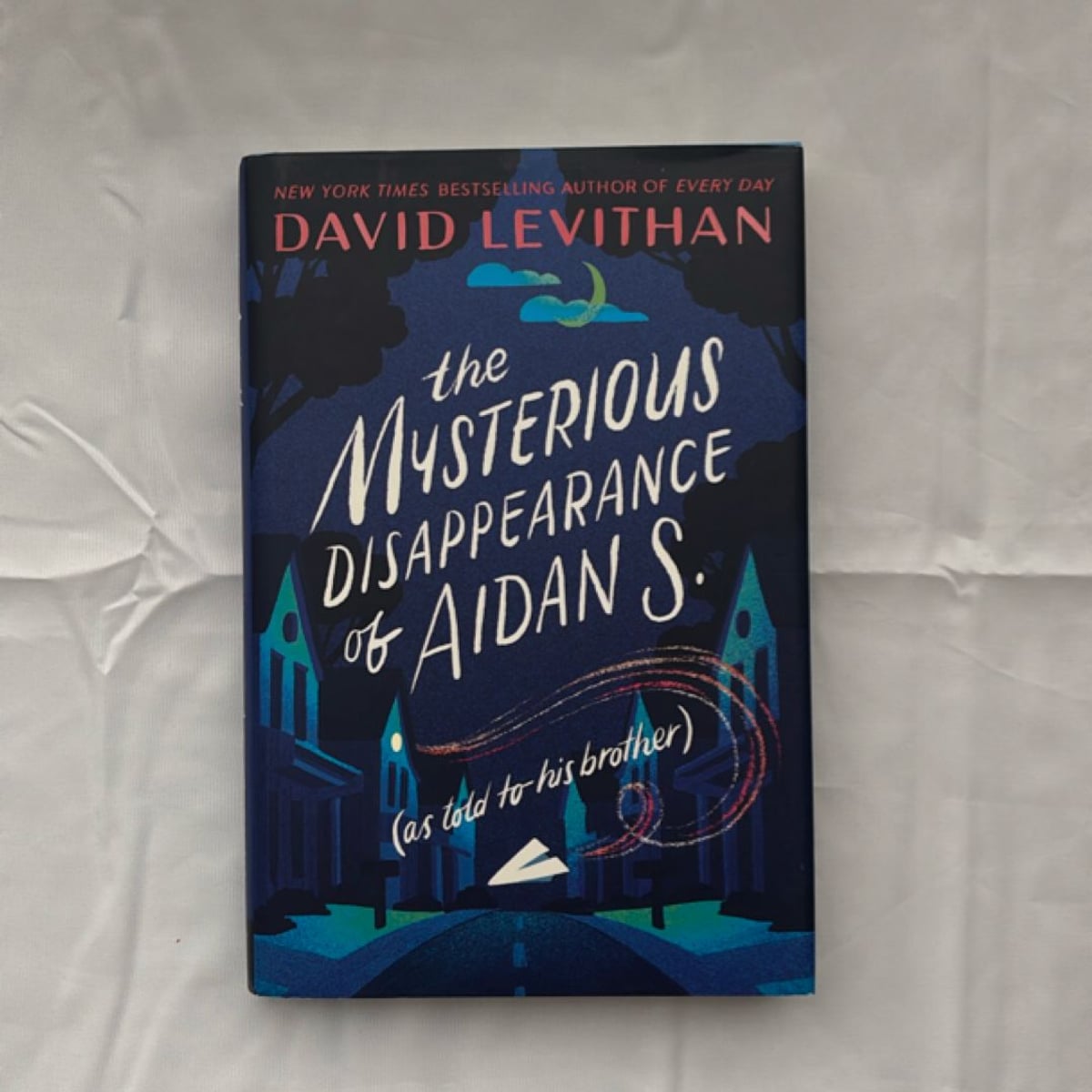 The Mysterious Disappearance of Aidan S. (as Told to His Brother) by ...