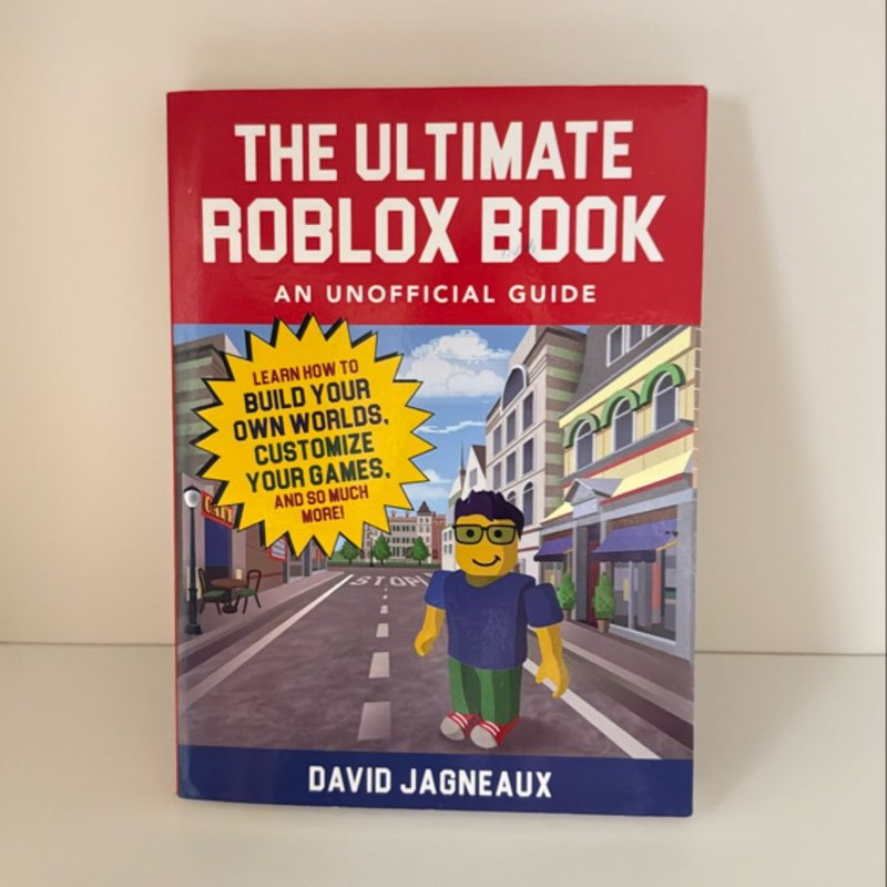 The Ultimate Roblox Book: an Unofficial Guide by David Jagneaux