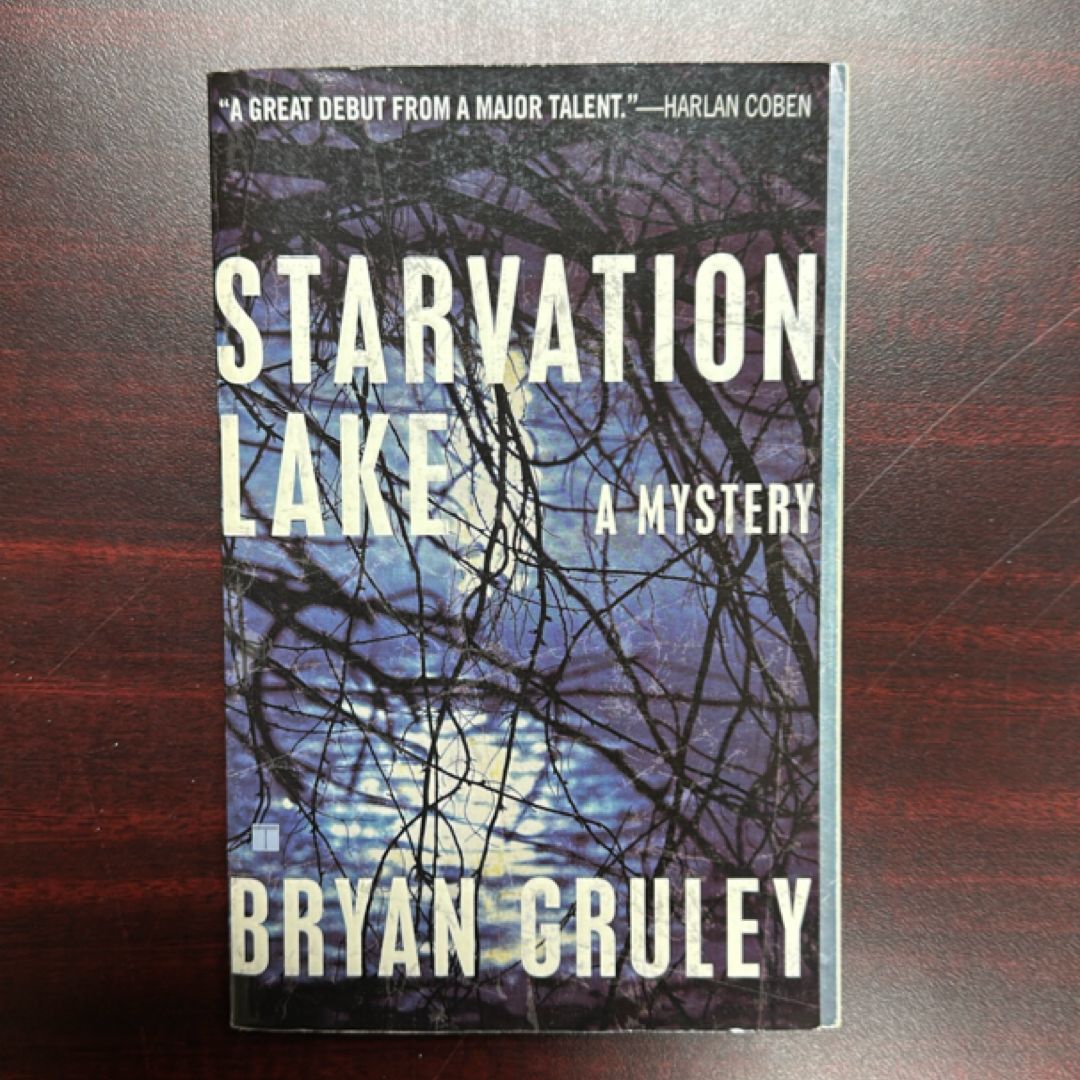 Starvation Lake by Bryan Gruley