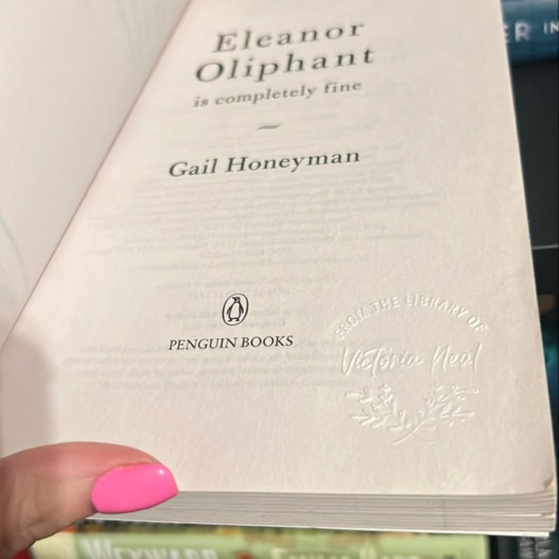 Eleanor Oliphant Is Completely Fine by Gail Honeyman, Paperback ...