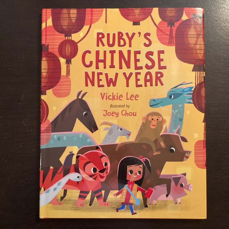 Ruby's Chinese New Year by Vickie Lee