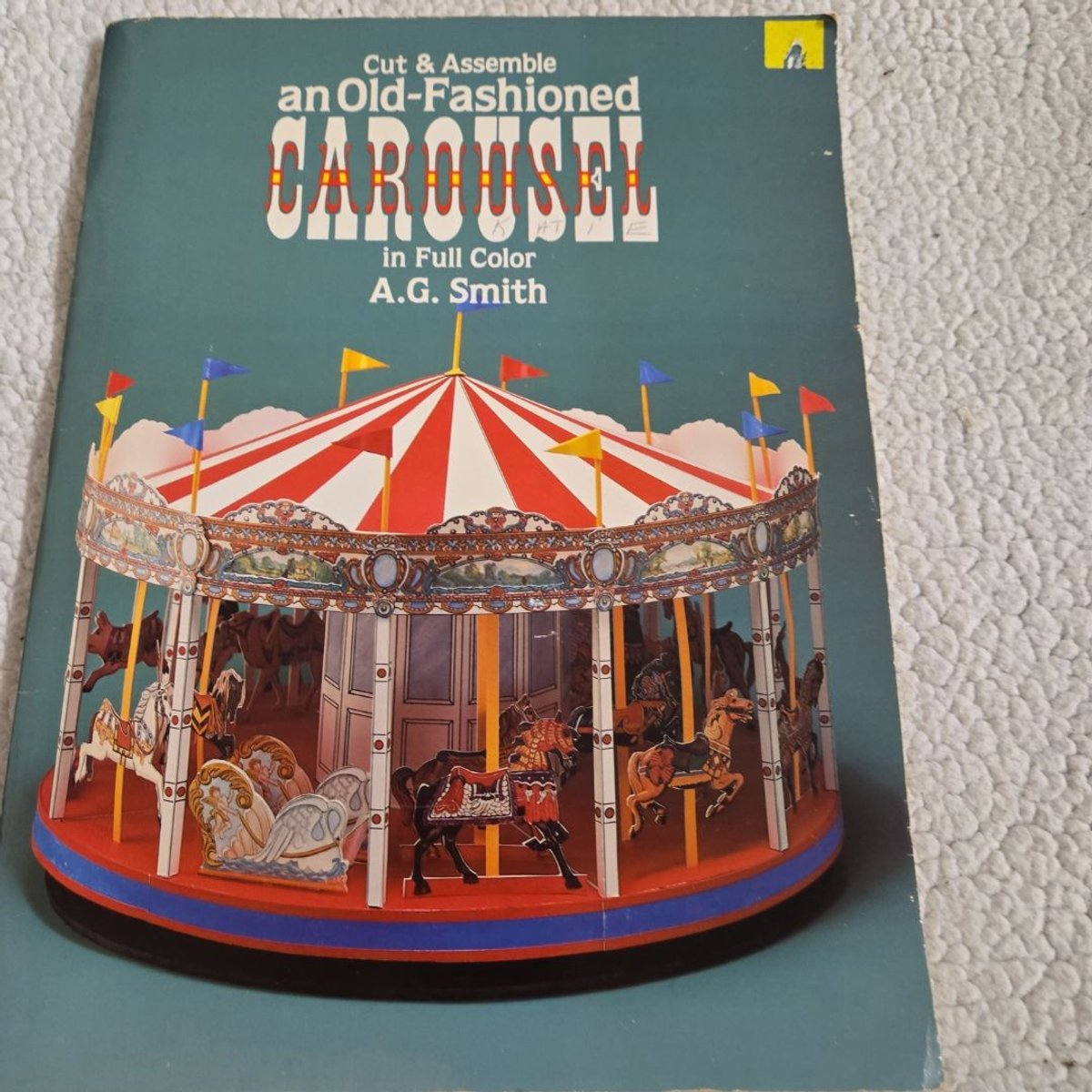 Cut and Assemble an Old Fashioned Carousel in Full Color by A. G. Smith
