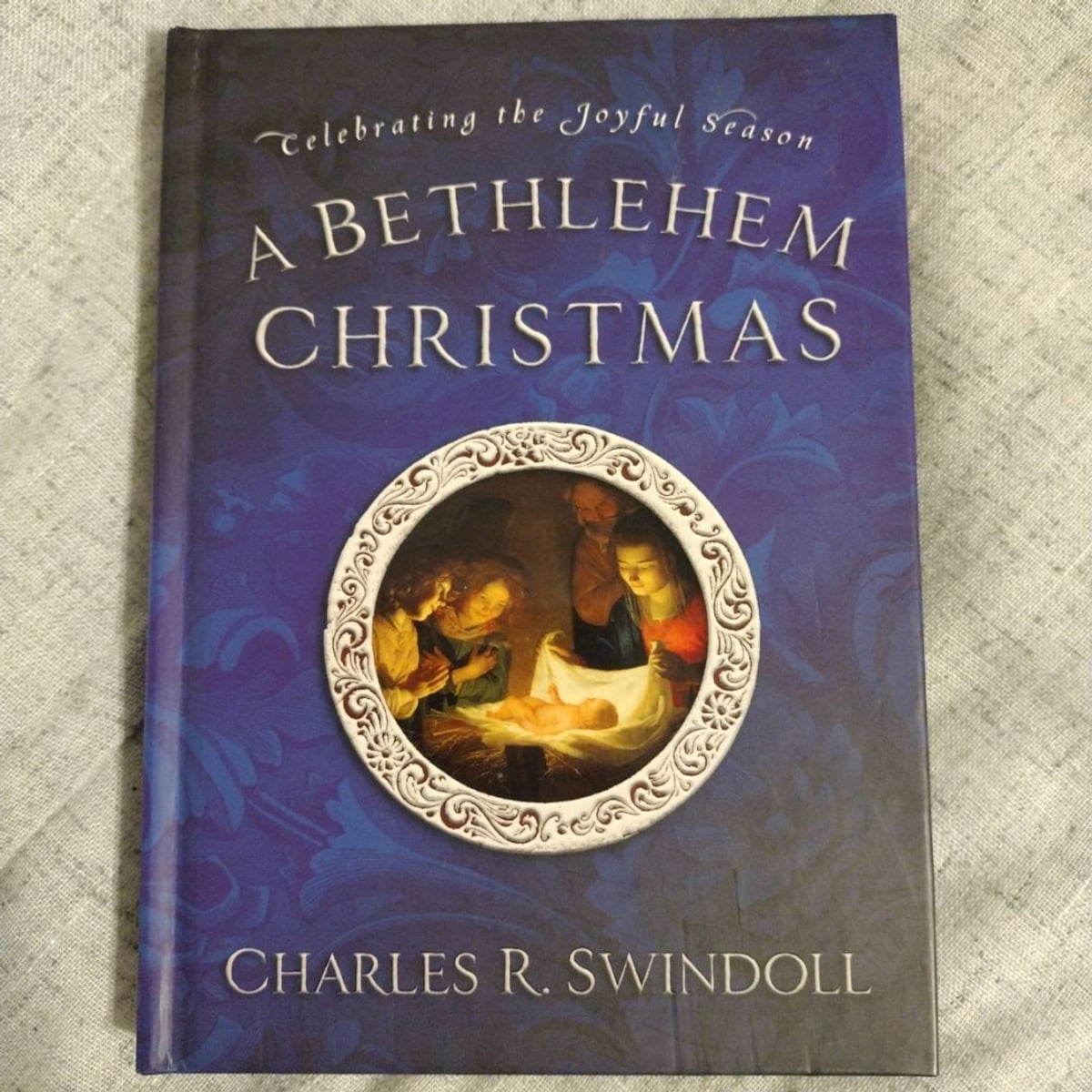 A Bethlehem Christmas by Charles R. Swindoll