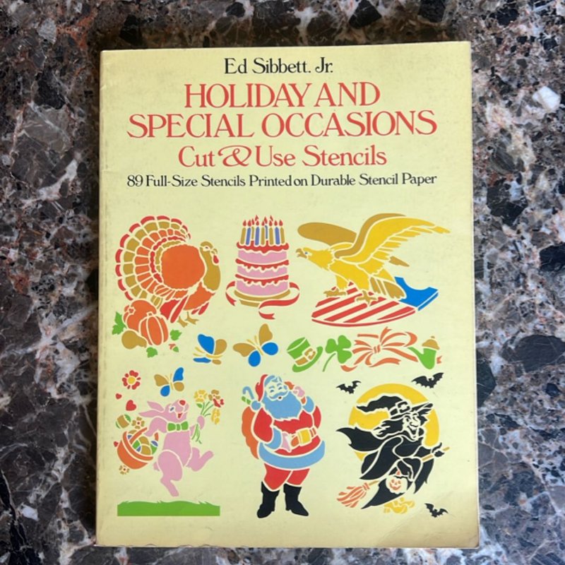 Holidays and Special Occasions, Cut and Use Stencils by Ed Sibbett