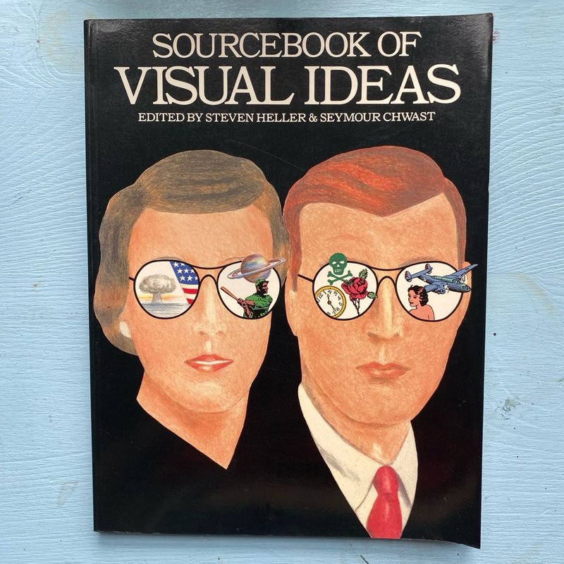 Sourcebook of Visual Ideas by Steven Heller, Seymour Chwast