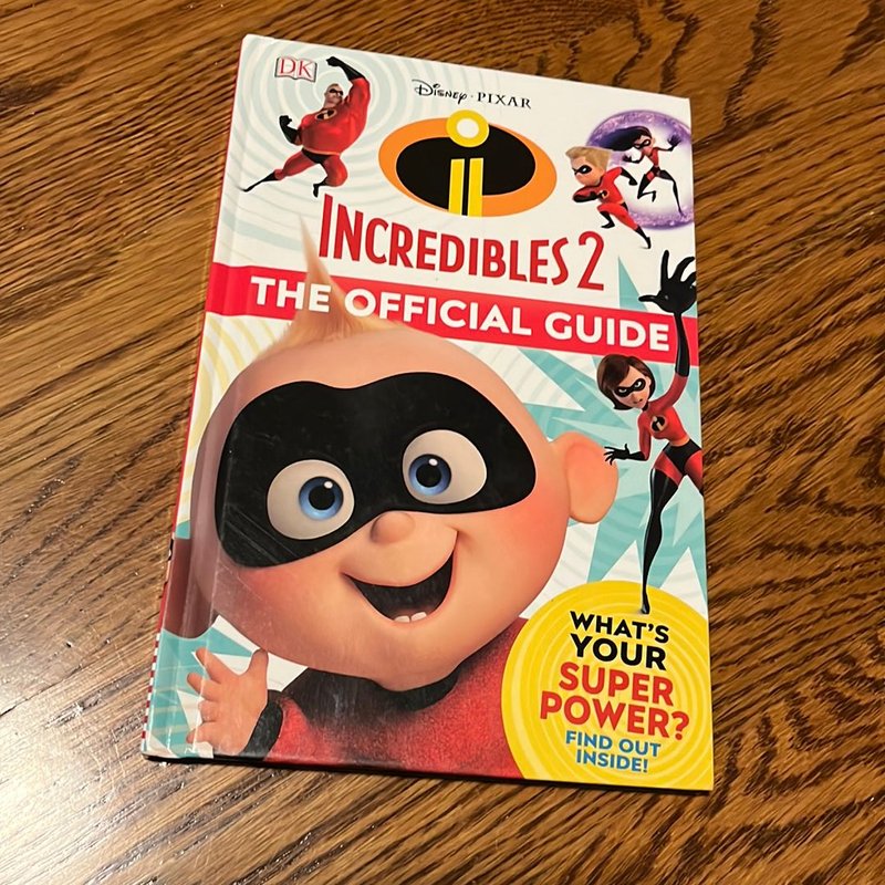Disney Pixar: the Incredibles 2: the Official Guide by Matt Jones, Ruth ...