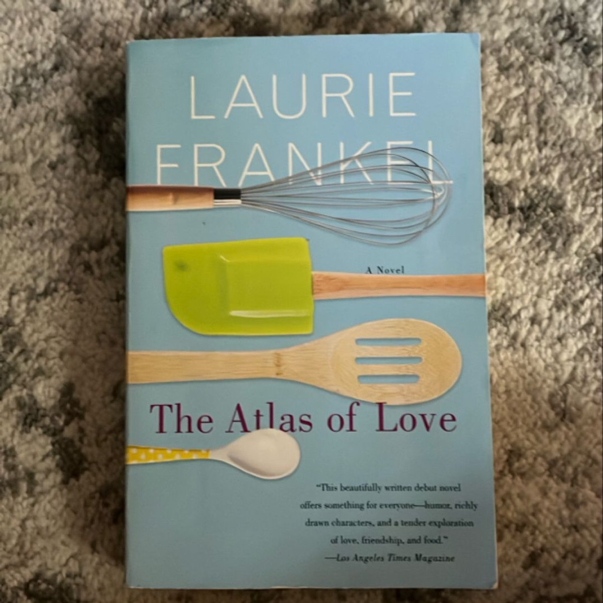 The Atlas of Love by Laurie Frankel