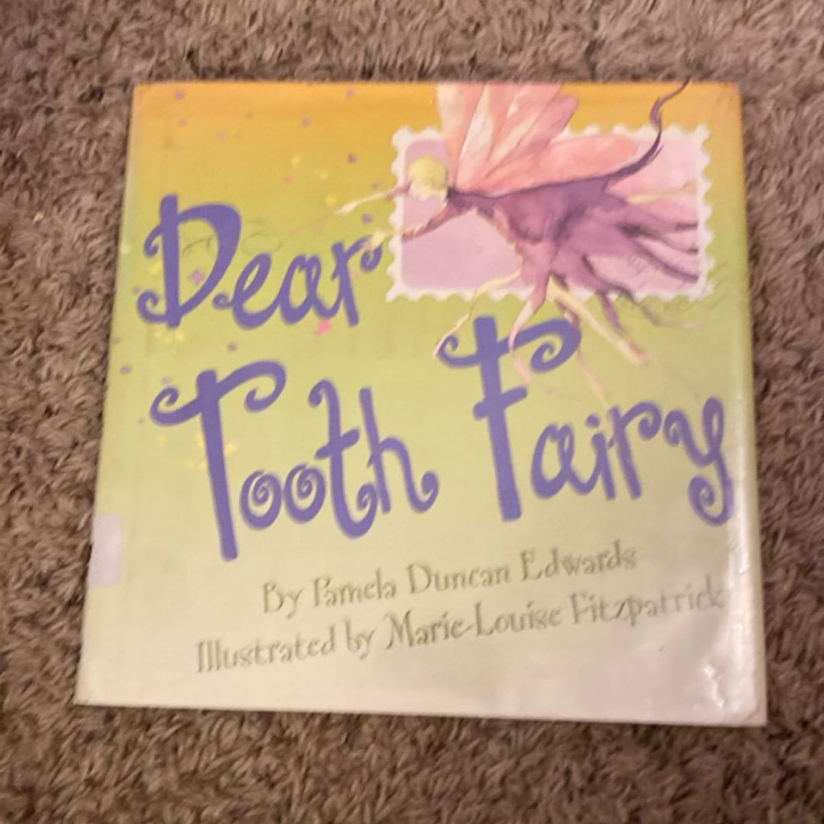 Dear Tooth Fairy by Pamela Duncan Edwards