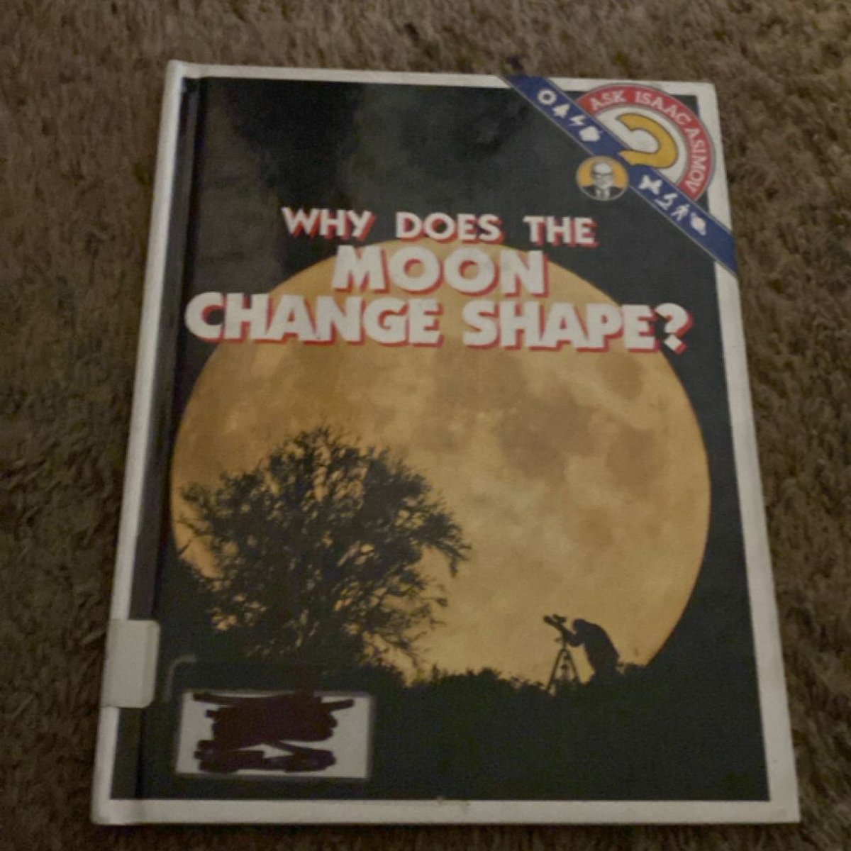 Why Does the Moon Change Shape? by Isaac Asimov