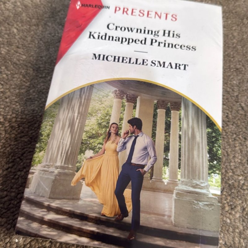 Crowning His Kidnapped Princess by Michelle Smart