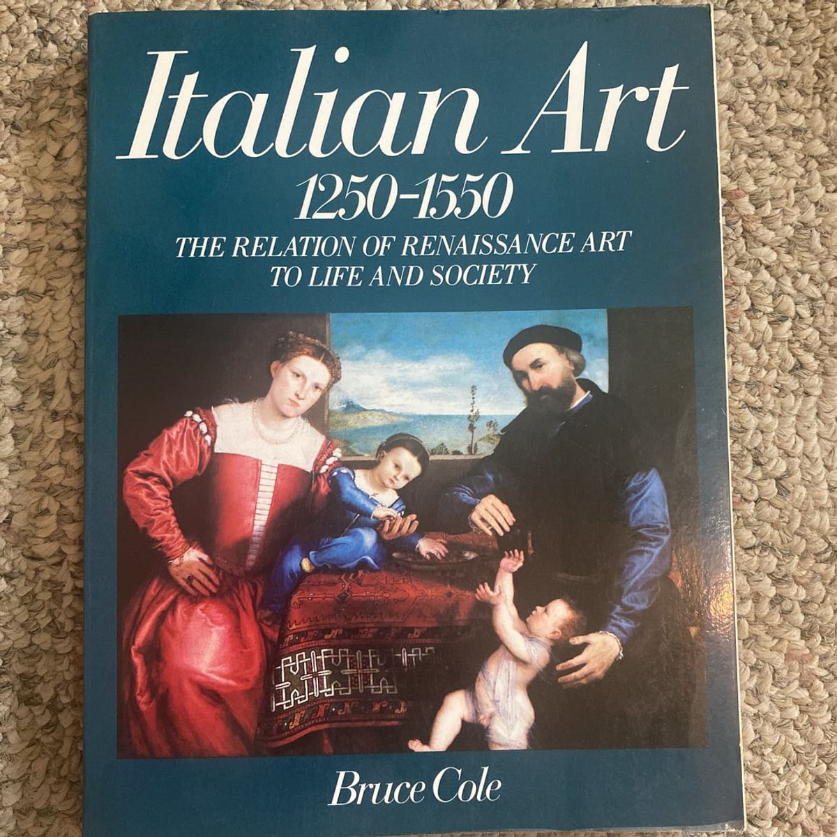 Italian Art 1250-1550 by Bruce Cole