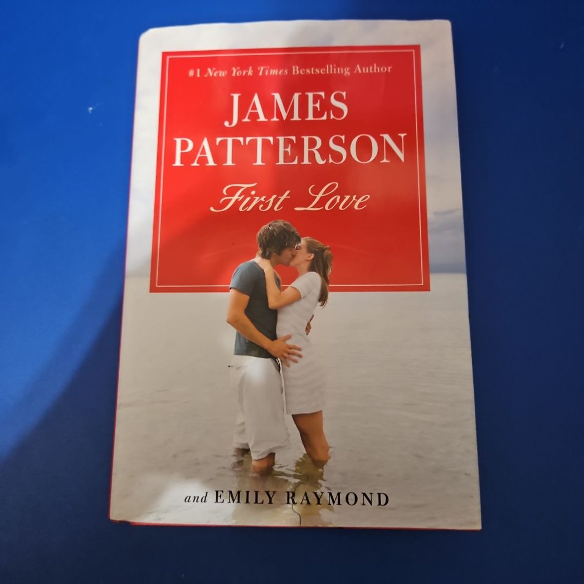 First Love by James Patterson, Emily Raymond