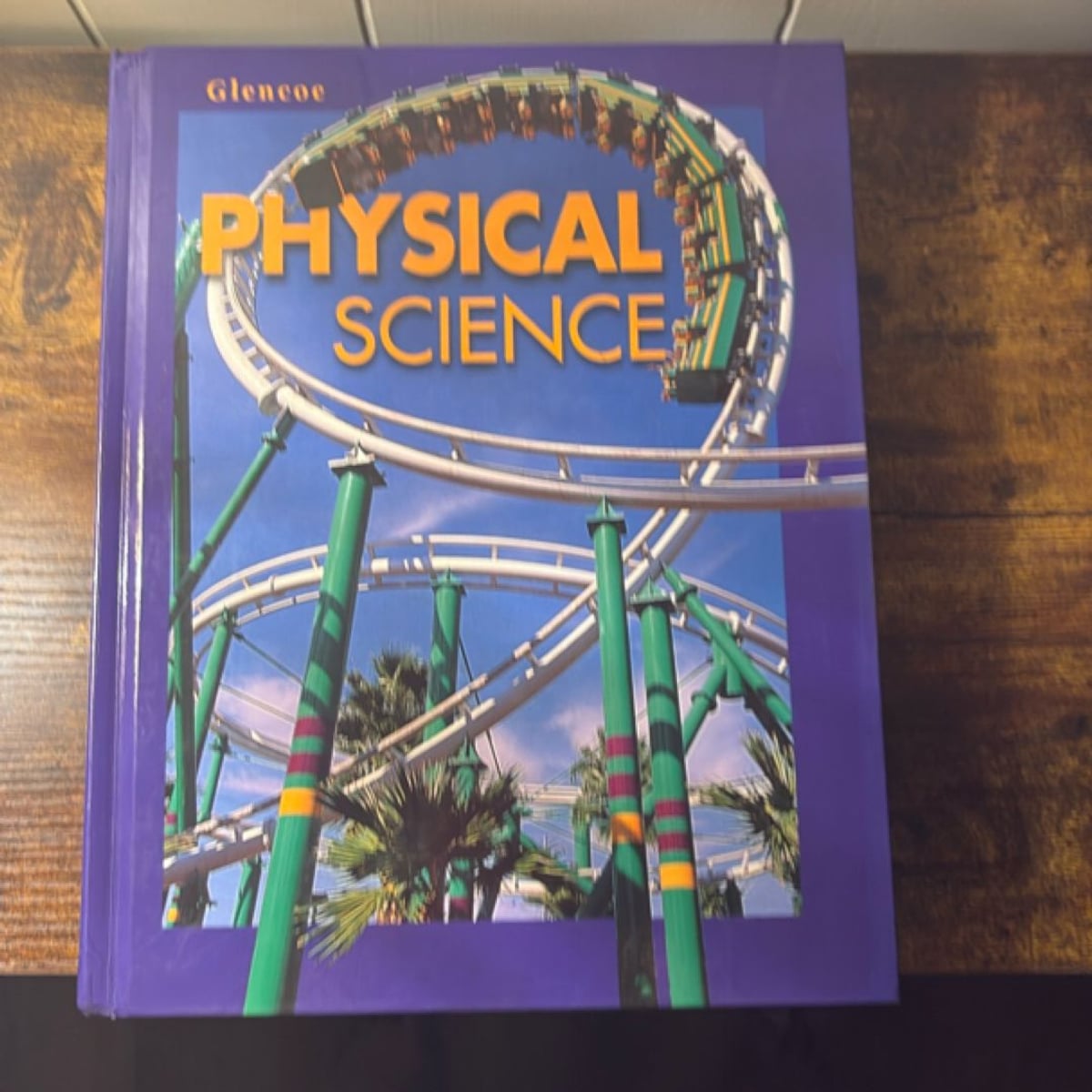 Glencoe Physical Science, Student Edition by McGraw Hill