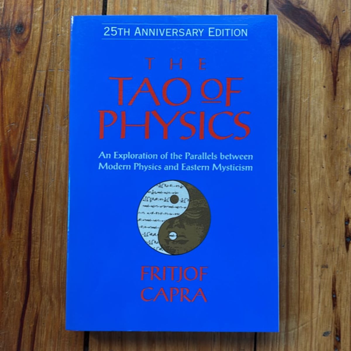 The Tao of Physics by Fritjof Capra