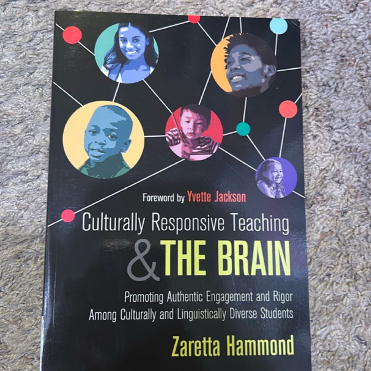 Culturally Responsive Teaching and the Brain by Zaretta Hammond