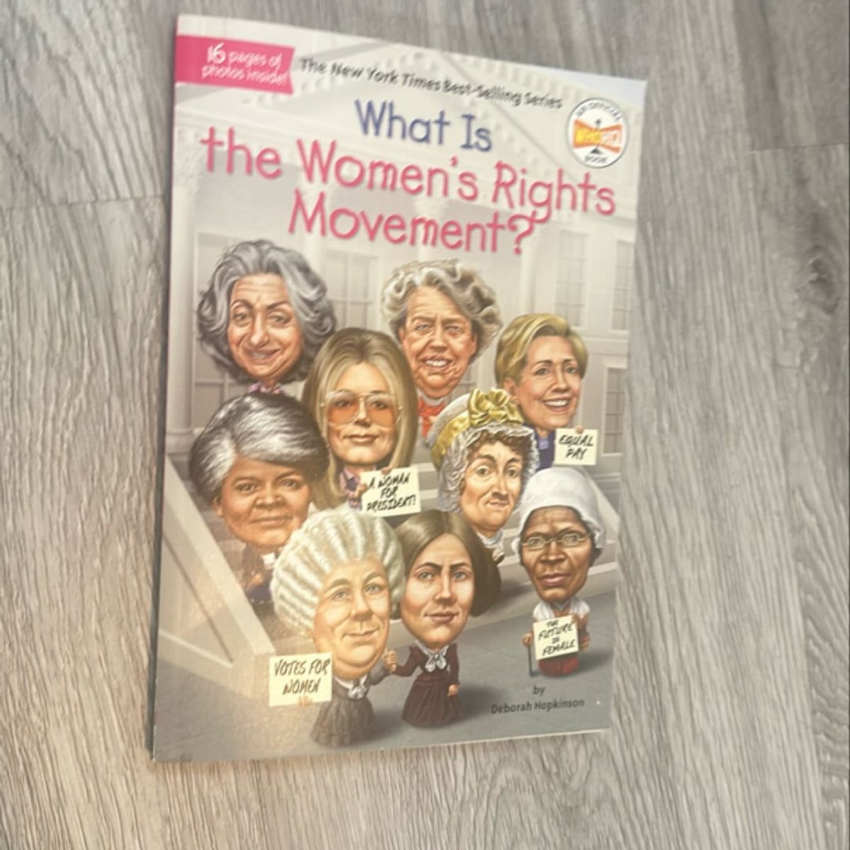 What is the Women's Rights Movement? by Deborah Hopkinson