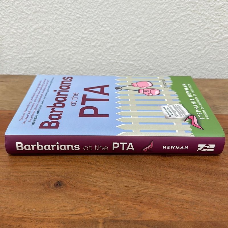 Barbarians at the PTA by Stephanie Newman