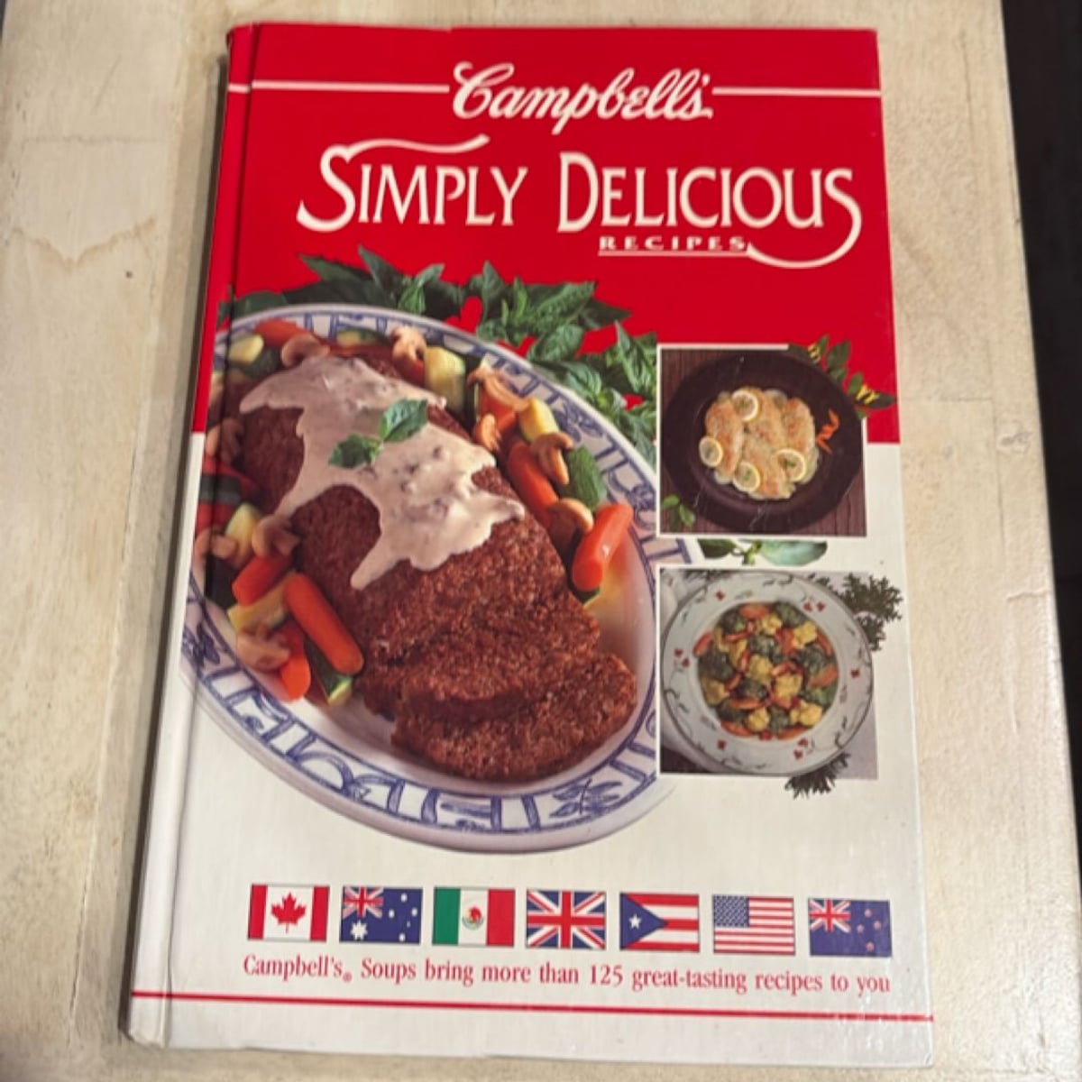 Campbell's Simply Delicious Recipes by Angela Rahaniotis