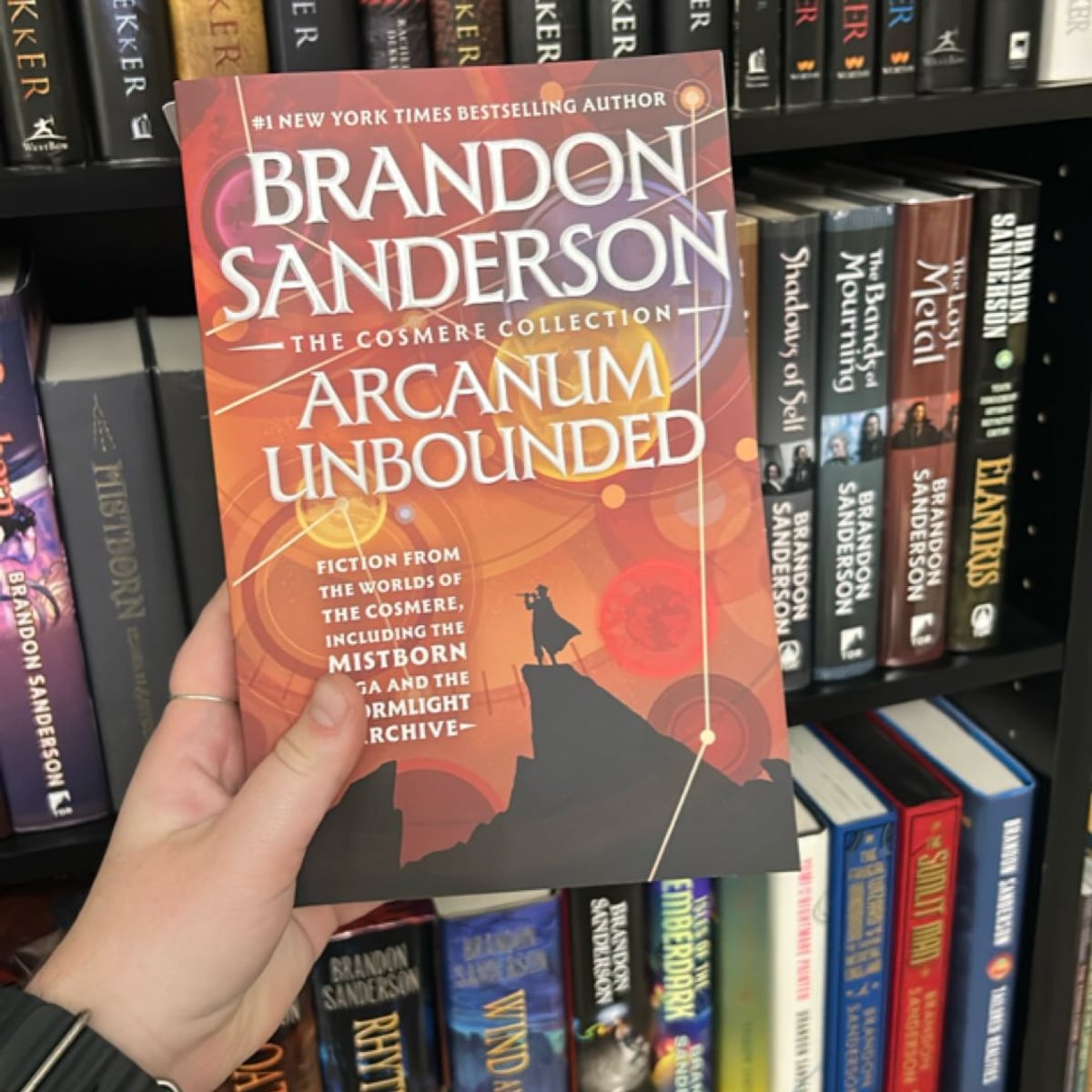 Arcanum Unbounded: the Cosmere Collection by Brandon Sanderson