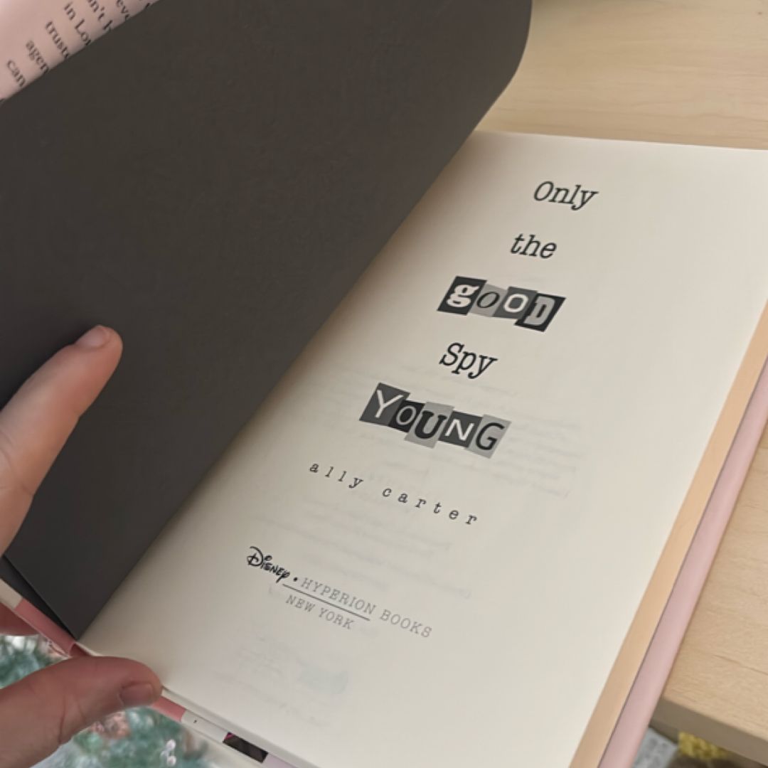 Only the Good Spy Young by Ally Carter